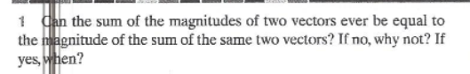 Solved 1 gan The Sum Of The Magnitudes Of Two Vectors Ever