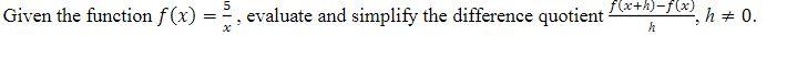 Solved Given the function f(x)=x5, evaluate and simplify the | Chegg.com
