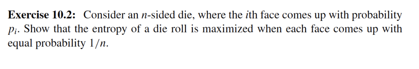 Solved Exercise 10.2: Consider an n-sided die, where the i | Chegg.com