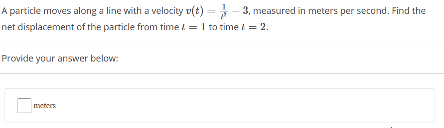 Solved A particle moves along a line with a velocity v(t) = | Chegg.com