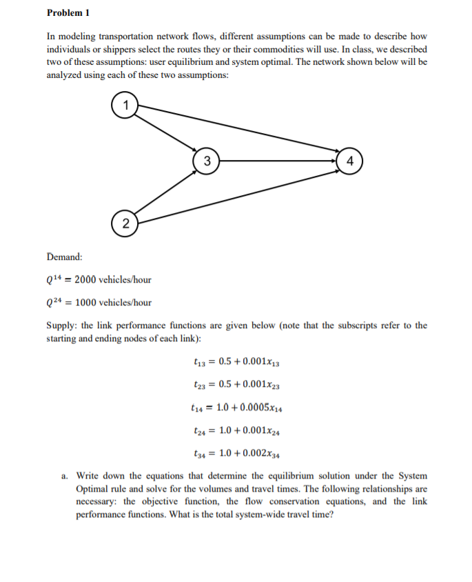 Problem 1 In modeling transportation network flows, | Chegg.com