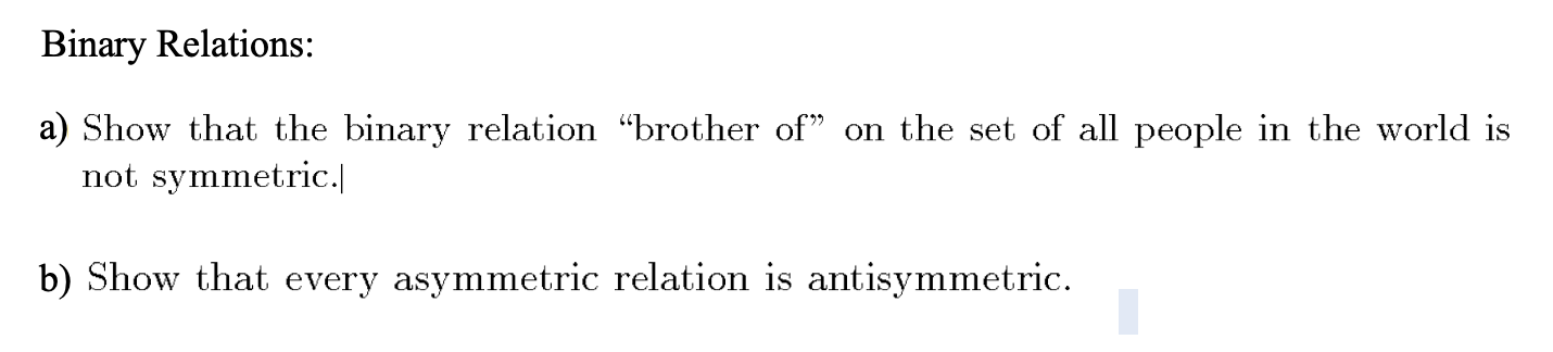 Solved Binary Relations: a) Show that the binary relation | Chegg.com