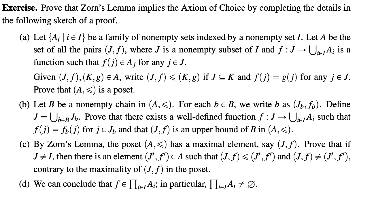 Exercise. Prove that Zorn's Lemma implies the Axiom | Chegg.com