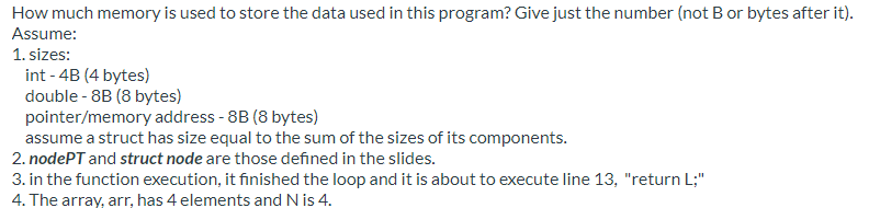 Solved How much memory is used to store the data used in | Chegg.com