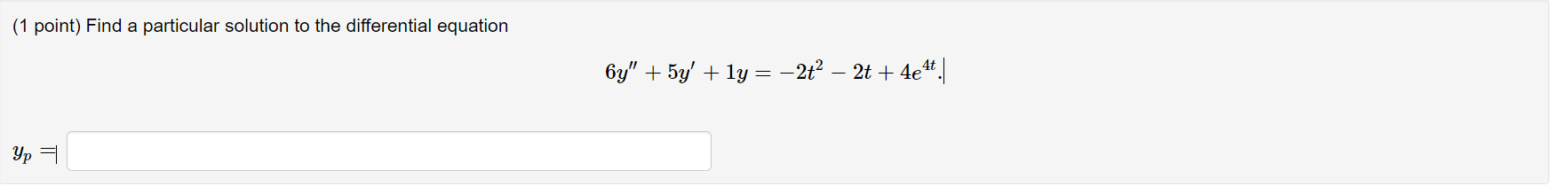 Solved (1 point) Find a particular solution to the | Chegg.com