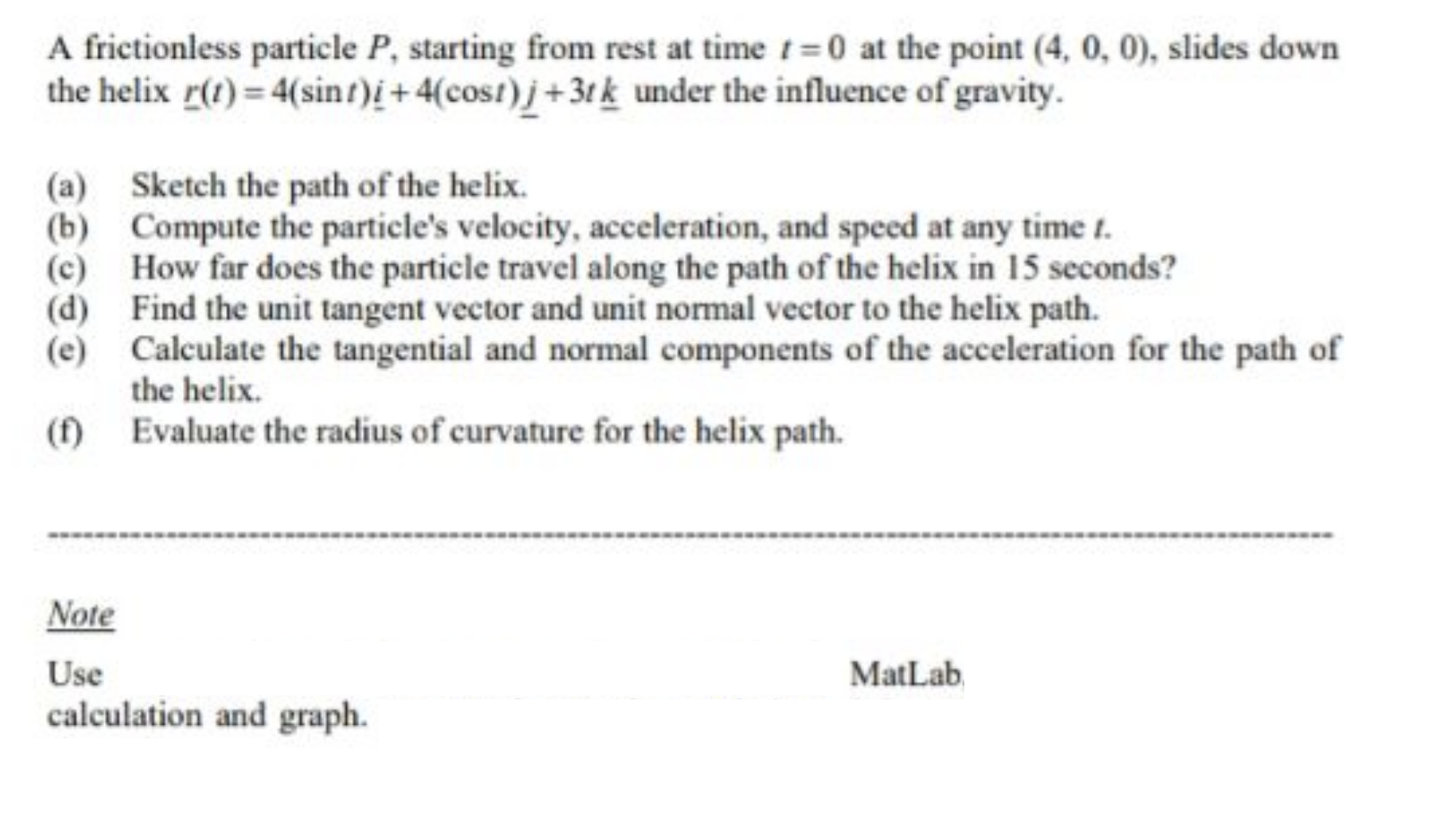 Solved Use Matlab To Solve The Question Below 