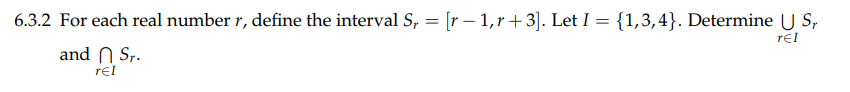 Solved 6.3.2 For each real number r, define the interval | Chegg.com