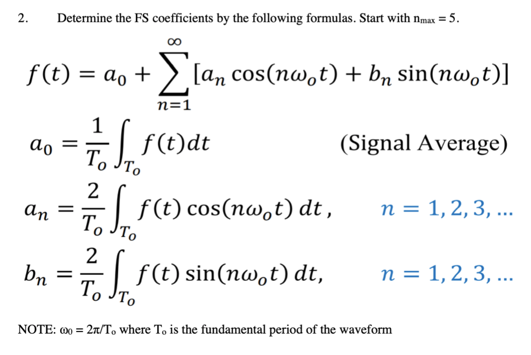 Solved 2. Determine the FS coefficients by the following | Chegg.com