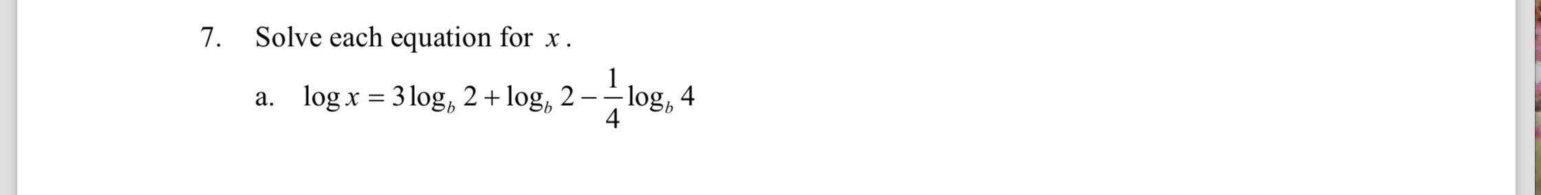 Solved 7. Solve each equation for x. a. log x = 3 log, 2 + | Chegg.com