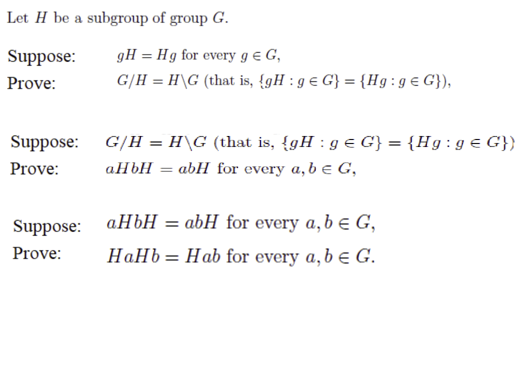 Solved Let H be a subgroup of group G. Suppose: gH=Hg for | Chegg.com