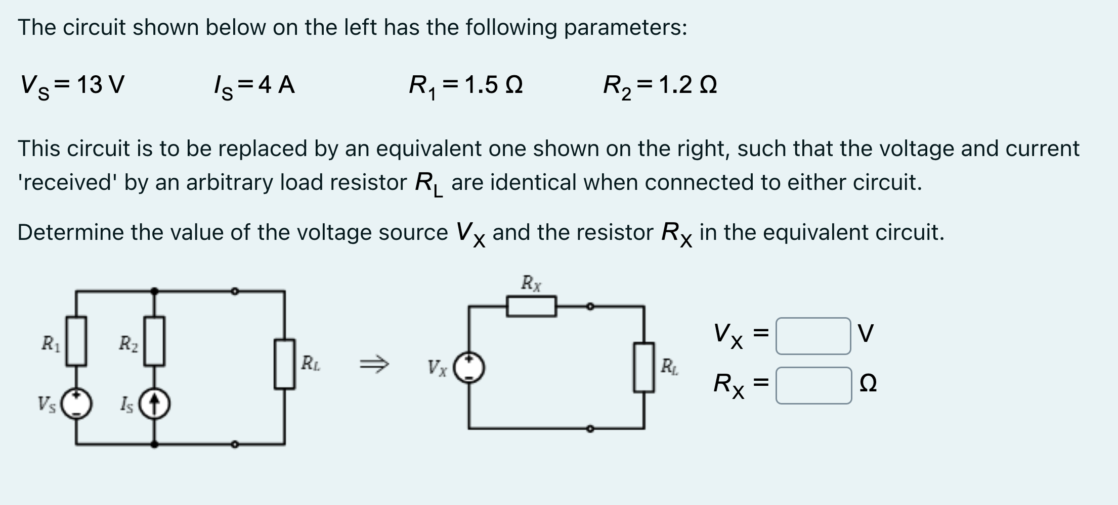 [Solved]: The circuit shown below on the left has the follo