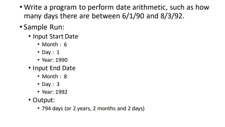 Solved C++ Write a program to perform date arithmetic, | Chegg.com