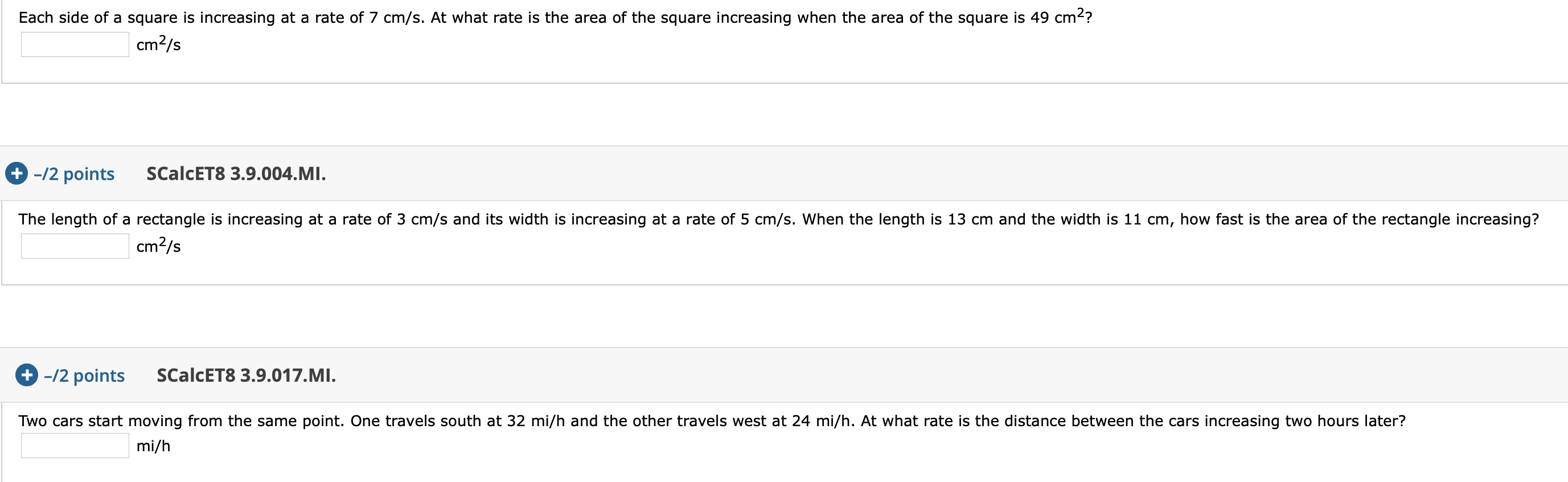 Solved Each side of a square is increasing at a rate of 7 | Chegg.com