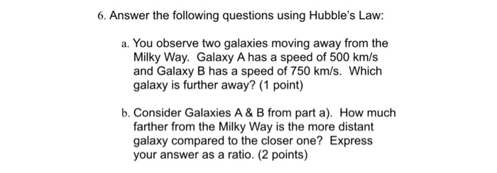 Solved 6. Answer the following questions using Hubble's Law | Chegg.com