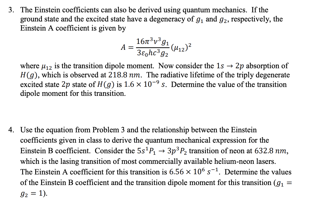 Solved The Einstein coefficients can also be derived using | Chegg.com