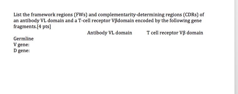 Solved List the framework regions (FWs) and | Chegg.com