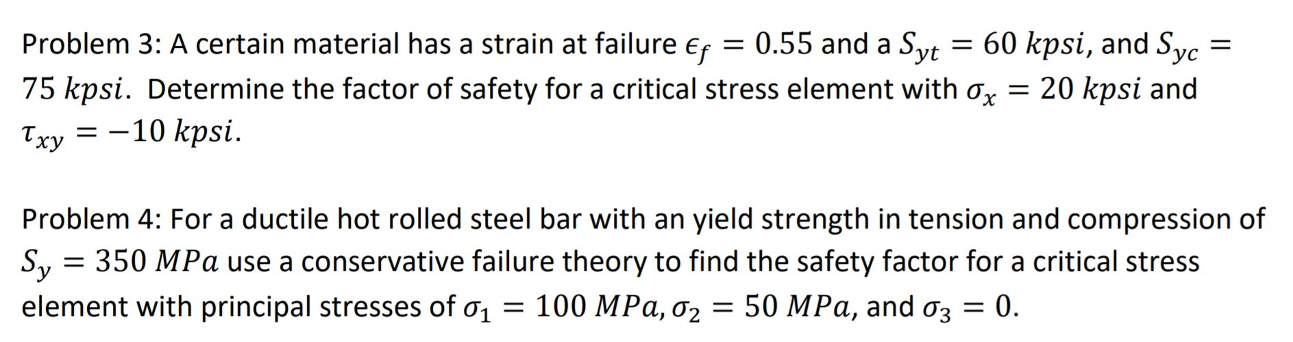 Solved Problem 3: A certain material has a strain at failure | Chegg.com