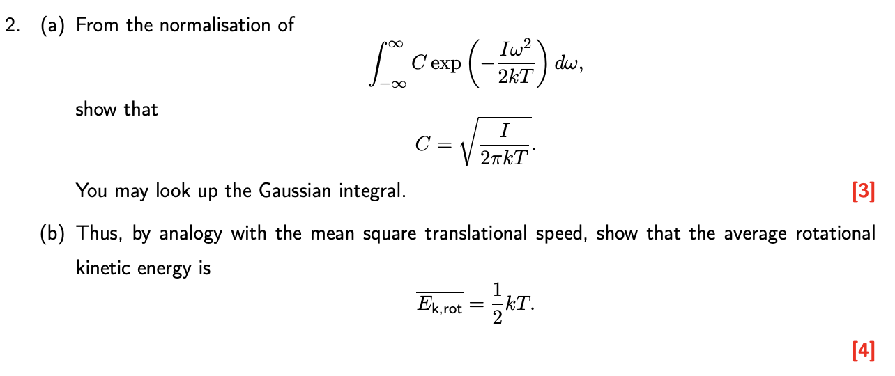 Solved 2. (a) From the normalisation of LC exp(- Iw2 2kT dw, | Chegg.com