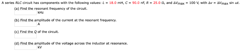 Solved A series RLC circuit has components with the | Chegg.com