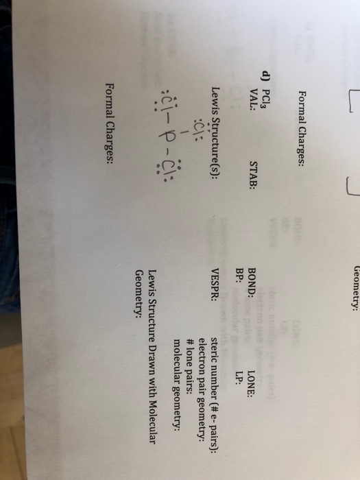 Solved Geometry: Formal Charges: d) PCI3 VAL: STAB: BOND: | Chegg.com
