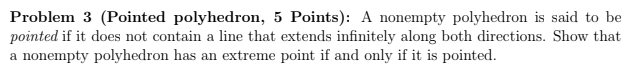 Solved Problem 3 (Pointed polyhedron, 5 Points): A nonempty | Chegg.com
