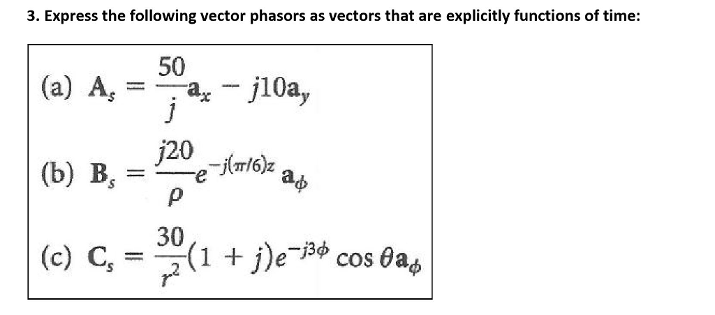 Solved 3. Express the following vector phasors as vectors | Chegg.com