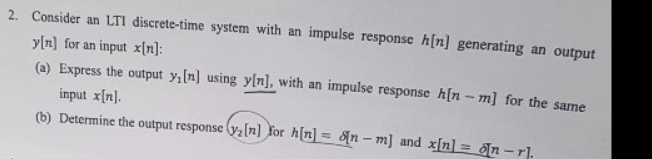 Solved 2. Consider an LTI discrete-time system with an | Chegg.com