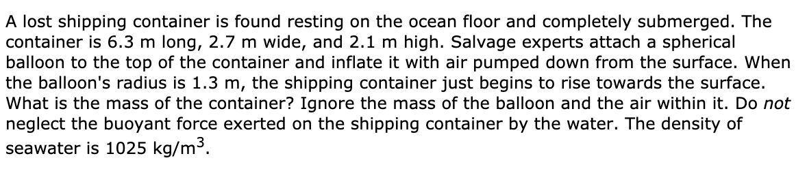 Solved A lost shipping container is found resting on the | Chegg.com