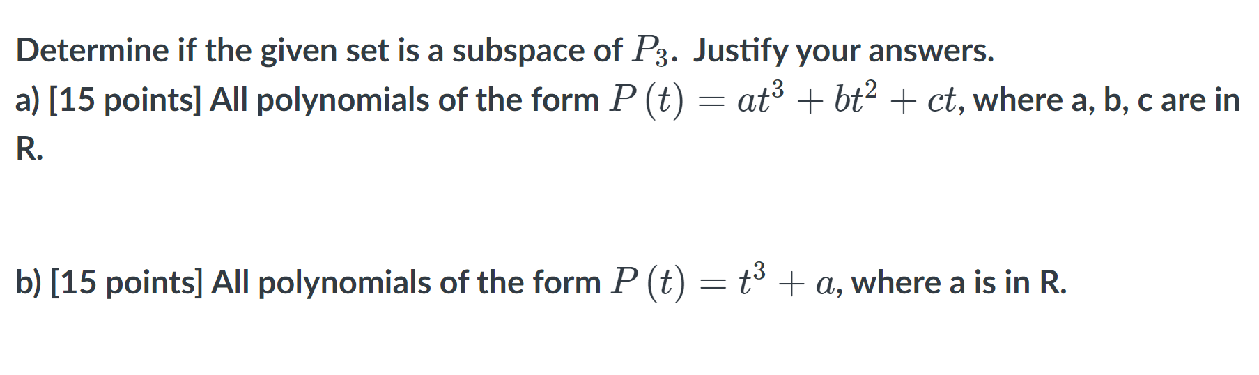 Solved Determine if the given set is a subspace of P3. | Chegg.com