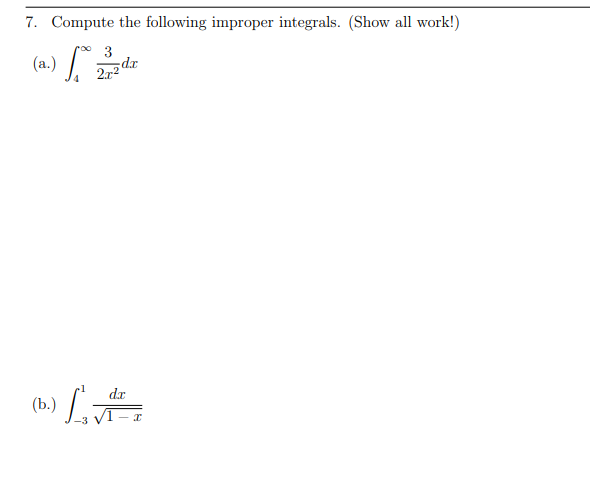 Solved 7. Compute the following improper integrals. (Show | Chegg.com