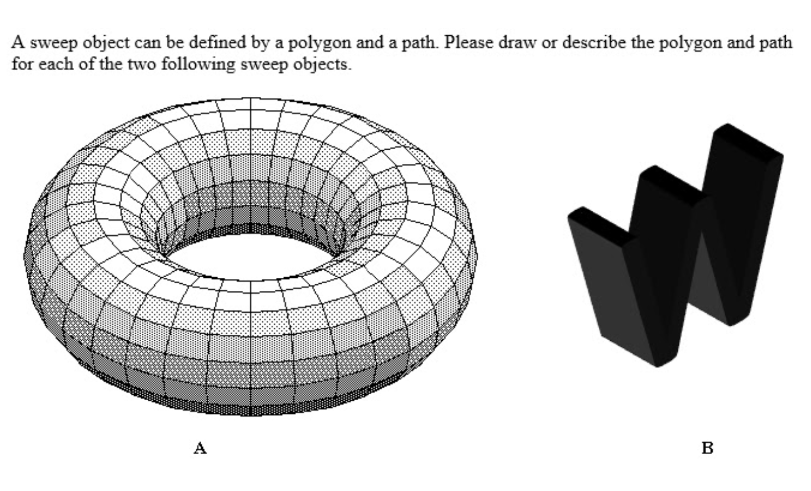 A sweep object can be defined by a polygon and a | Chegg.com