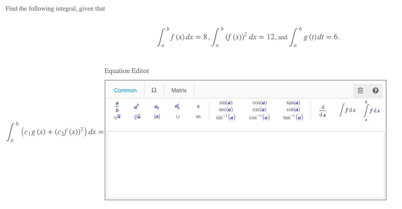 Solved Find the following integral, given that Is f (x) dx = | Chegg.com