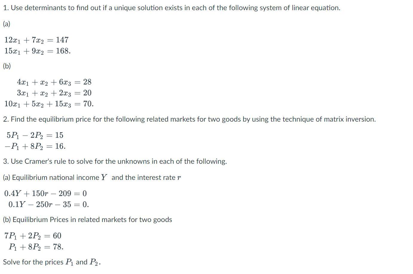 Solved 1. Use determinants to find out if a unique solution | Chegg.com