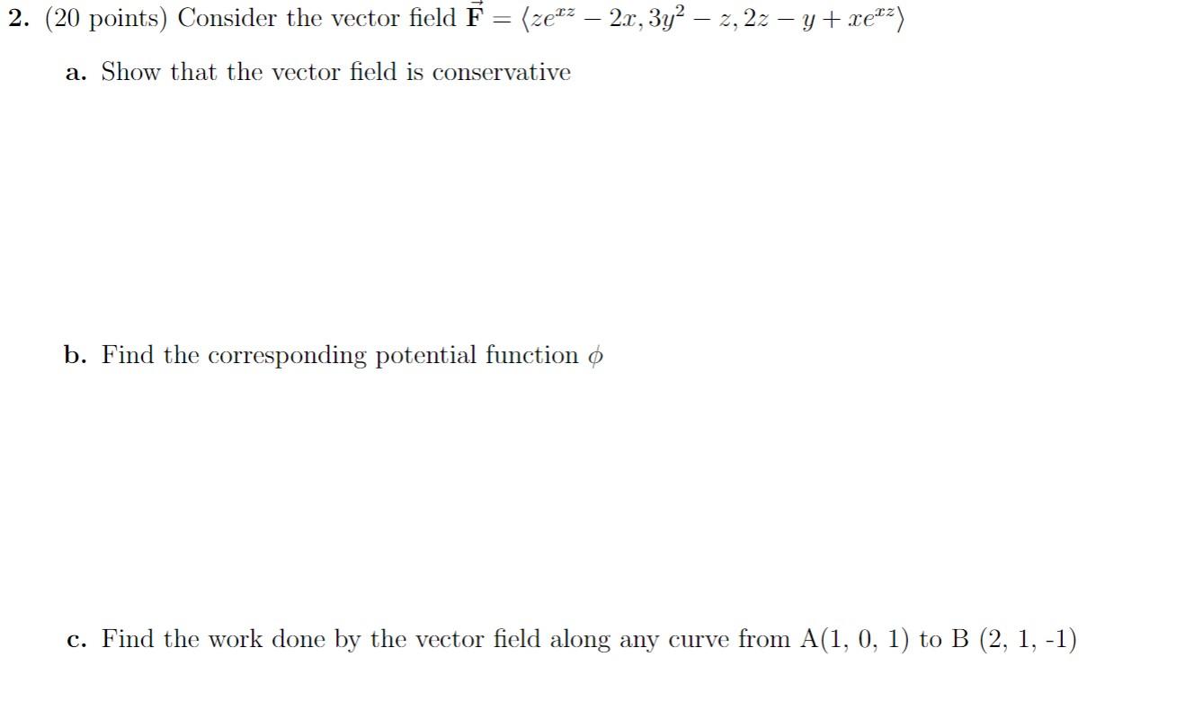 Solved (20 points) Consider the vector field | Chegg.com