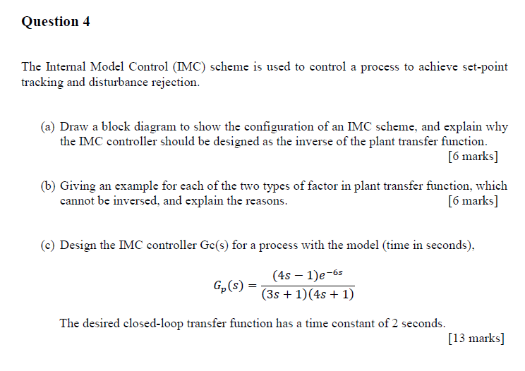 Solved Question 4 The Internal Model Control (IMC) scheme is | Chegg.com
