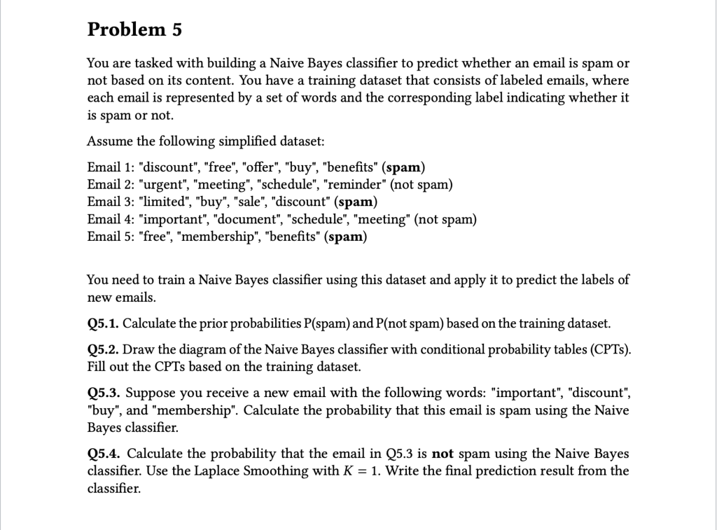 Solved Problem 5 You are tasked with building a Naive Bayes | Chegg.com