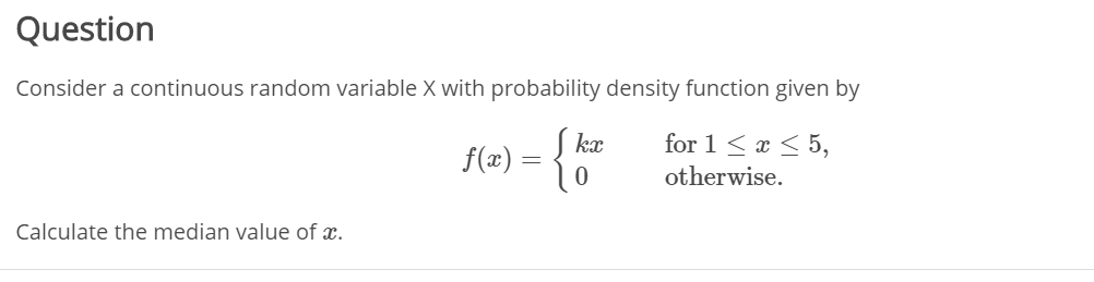 Solved Consider a continuous random variable X with | Chegg.com