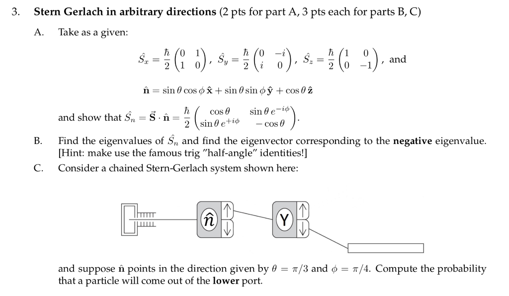 Solved 3. Stern Gerlach in arbitrary directions (2 pts for | Chegg.com