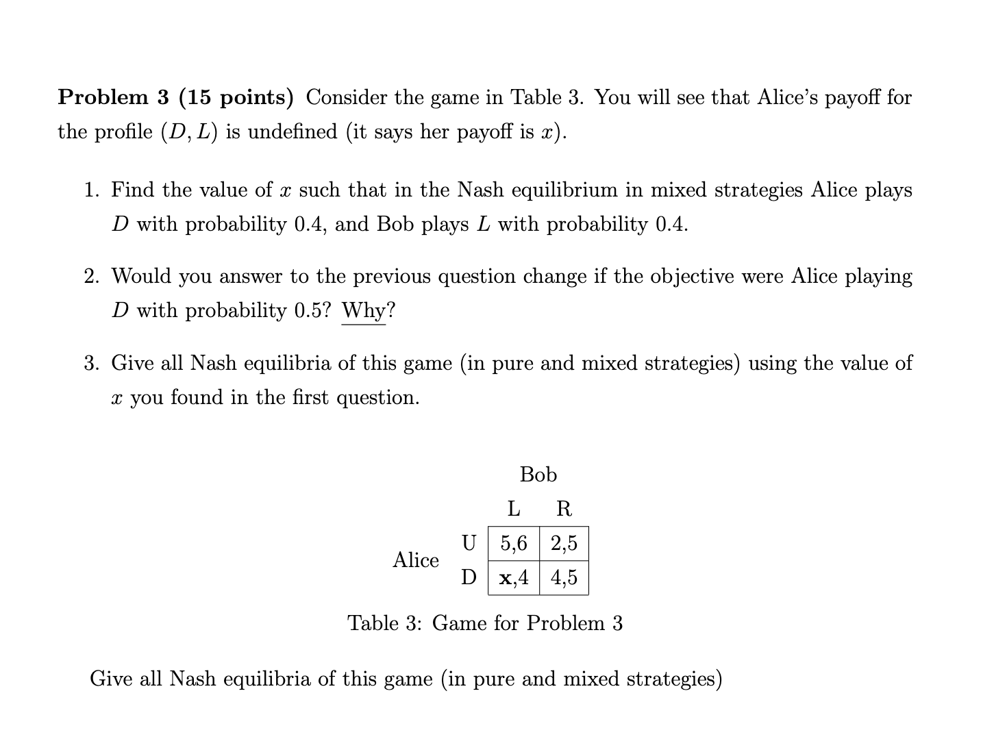 Solved Problem 3 (15 ﻿points) ﻿Consider the game in Table 3. | Chegg.com