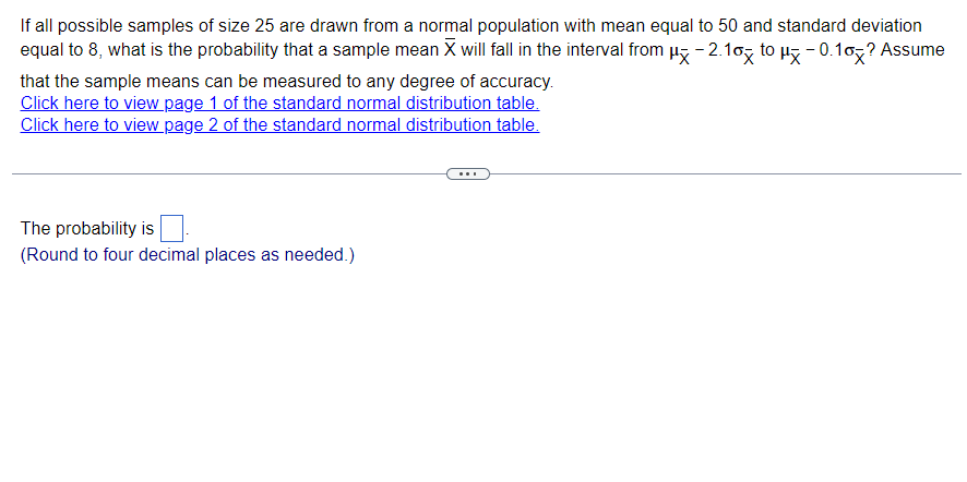 Solved If all possible samples of size 25 are drawn from a | Chegg.com