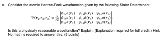 Solved C. Consider the atomic Hartree-Fock wavefunction | Chegg.com