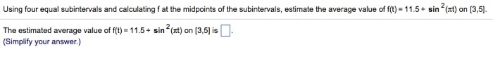 Solved Using four equal subintervals and calculating f at | Chegg.com