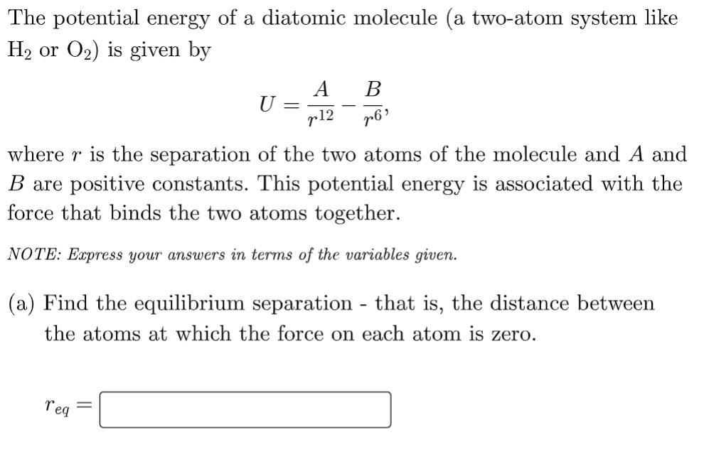 Solved The potential energy of a diatomic molecule (a | Chegg.com