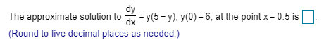 Solved Use Euler's method to approximate the solution to the | Chegg.com