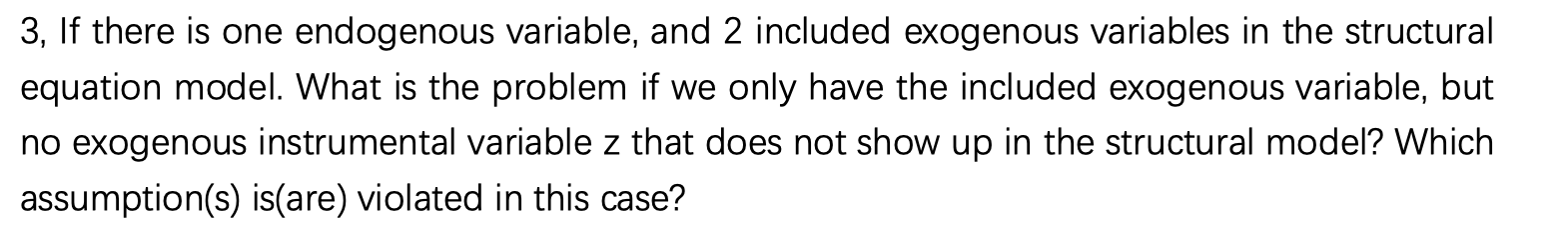 Solved 3, If there is one endogenous variable, and 2 | Chegg.com