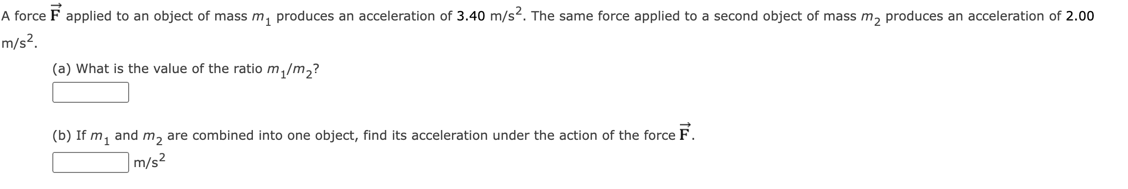 [solved] A Force F Applied To An Object Of Mass M Produce