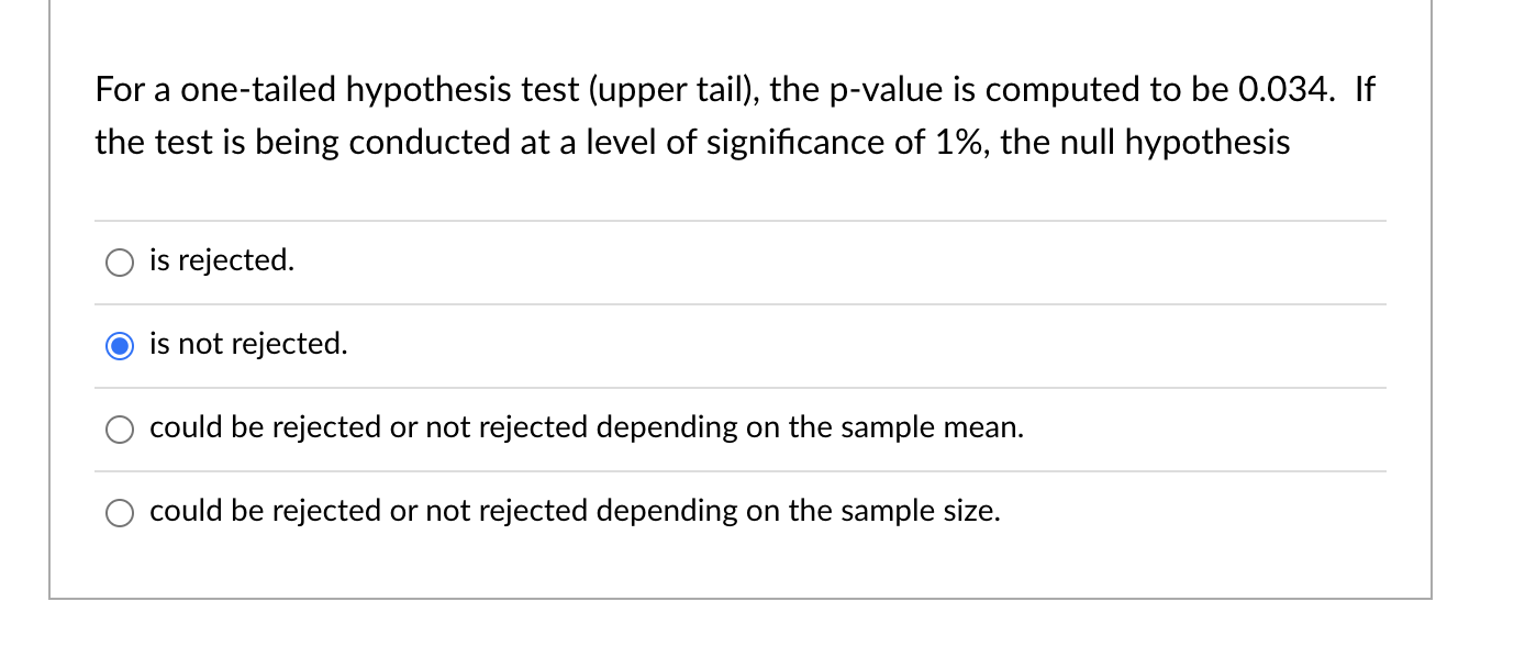 Solved For a one-tailed hypothesis test (upper tail), the | Chegg.com