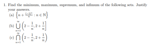 Solved 1. Find the minimum, maximum, supremum, and infimum | Chegg.com