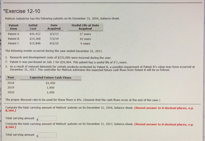 Solved Exercise 12-10 Metlock Industries has the following | Chegg.com