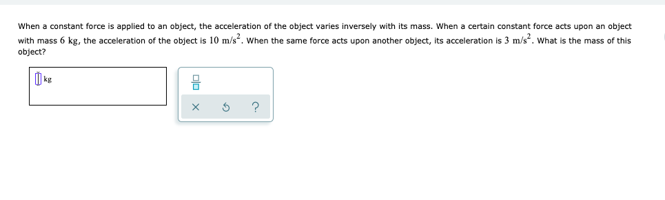 Solved When a constant force is applied to an object, the | Chegg.com